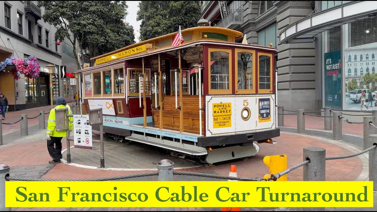 Powell St. Cable Car Turnaround ~ San Francisco - YouTube