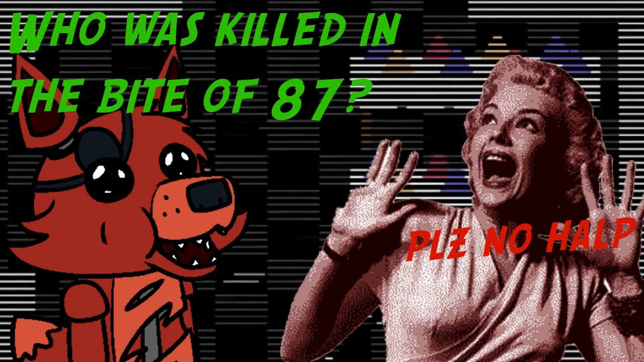 Five Nights at Freddy's Theory: WHO WAS HARMED IN THE BITE OF 87 - YouTube