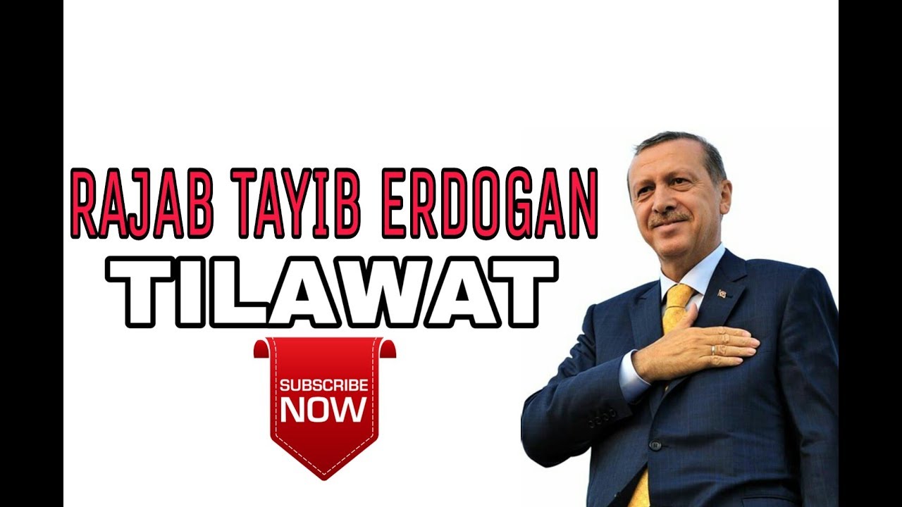 RAJAB TAYIB ERDOGAN TILAWAT - YouTube