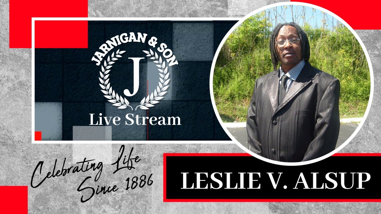 Leslie Alsup | Jarnigan & Son Mortuary - YouTube