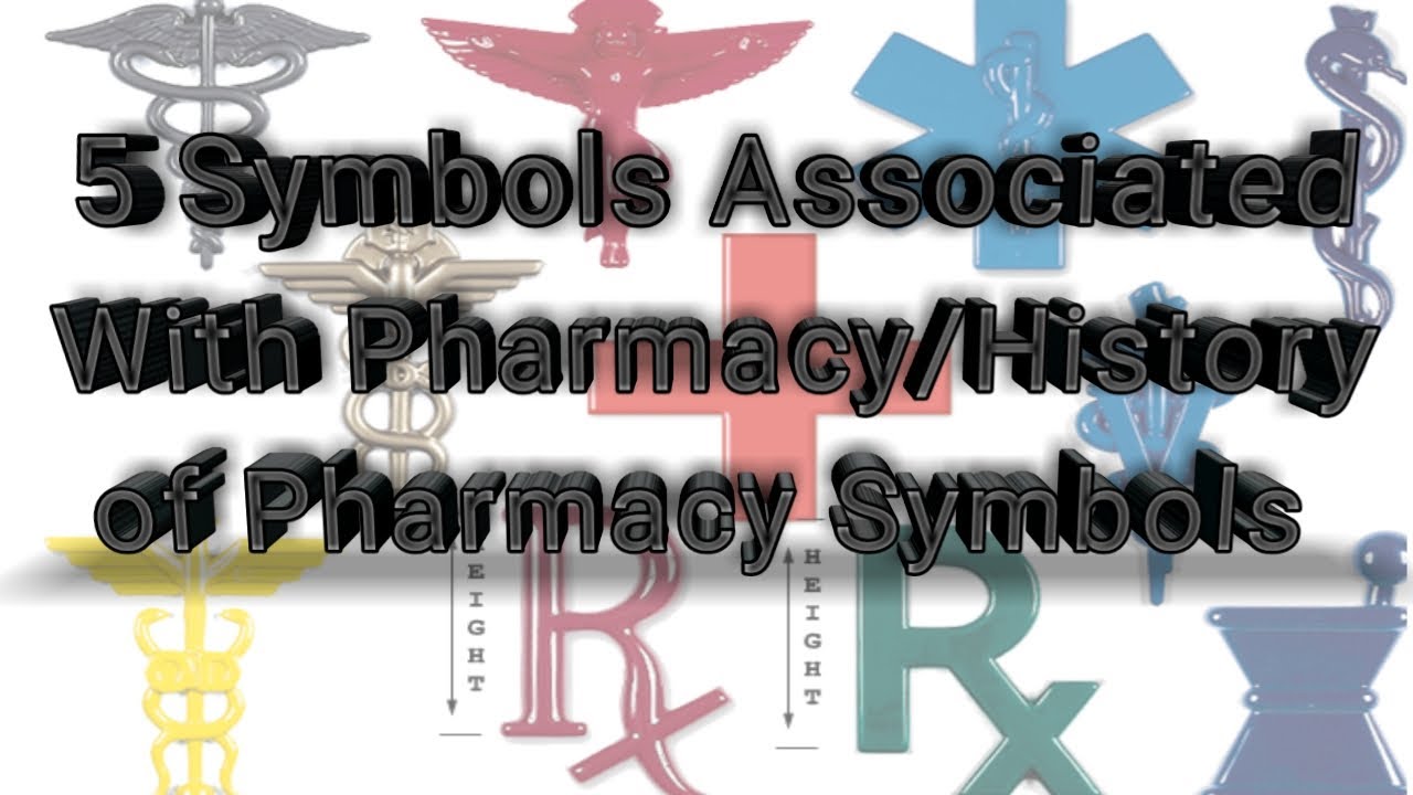 5 Symbols associated with Pharmacy/ History of Pharmacy symbols - YouTube