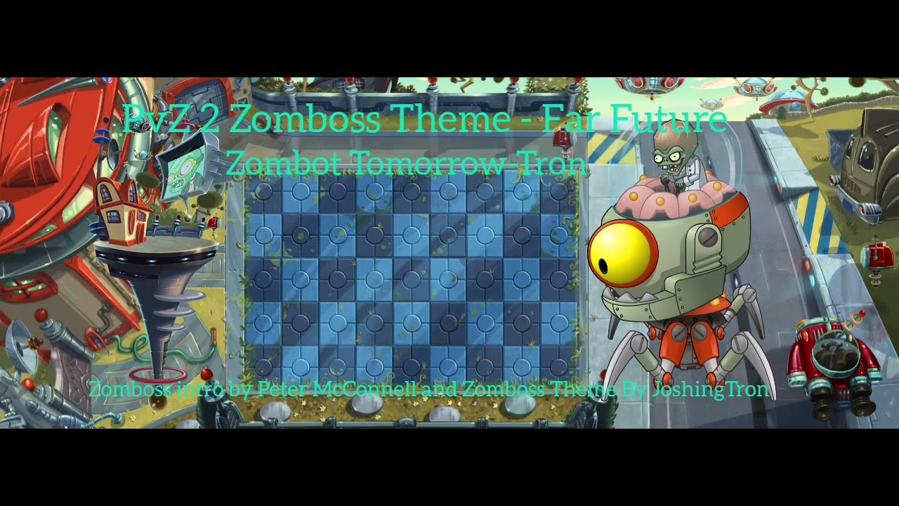 PvZ 2 Zomboss Theme, Far Future EXTENDED - Zombot Tomorrow-Tron ...