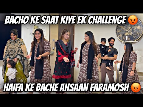 Ahal or Mustajab ko diye bribe ￼😁|| Haifa ke bache ahdaan faramosh😡|| Haifa & Qashif vlog 