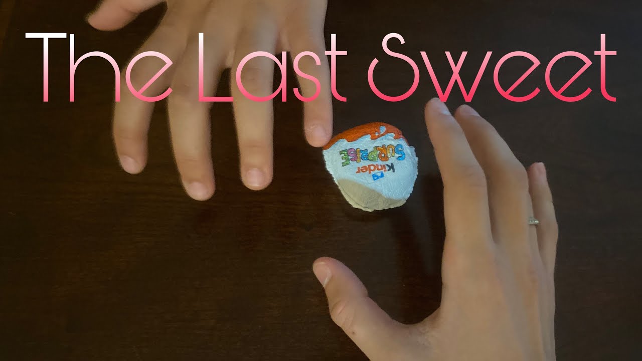 The Last Sweet - YouTube