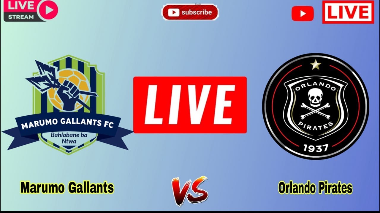Orlando Pirates vs Marumo Gallants live match today score | South ...