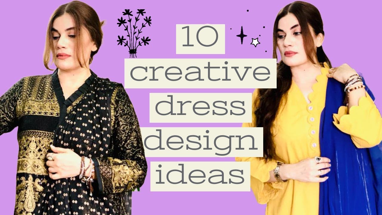 10 CREATIVE DRESS DESIGNING IDEAS | GHAZAL G - YouTube