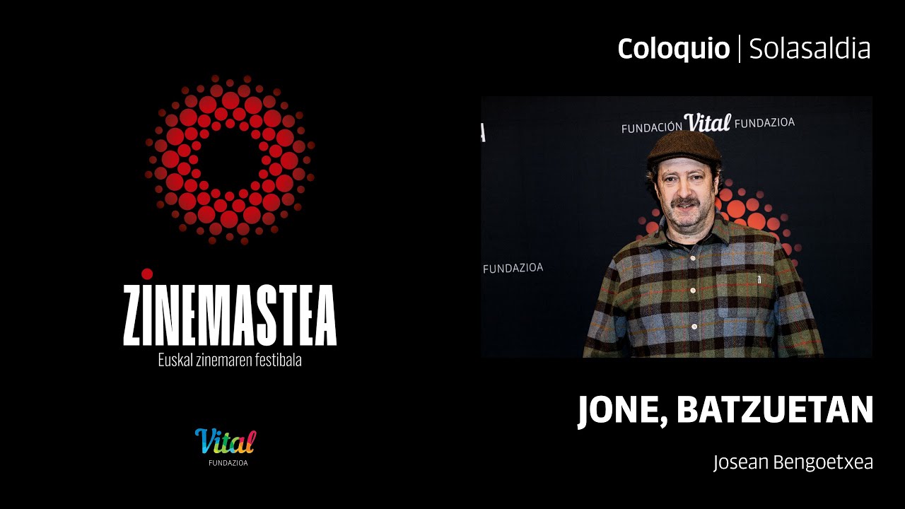Coloquio 'Jone, batzuetan' | Zinemastea 2026 | Vital Fundazioa - YouTube