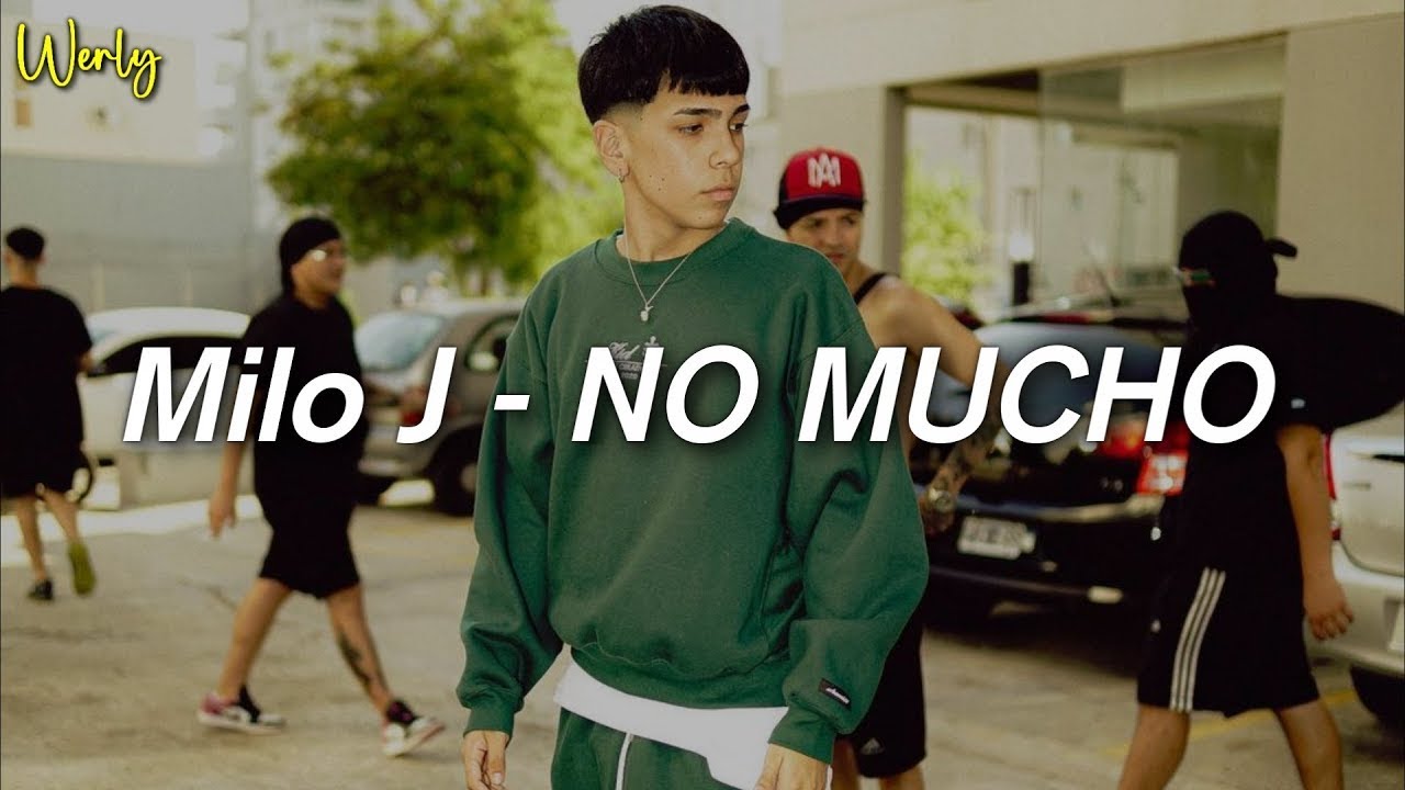 Milo J - NO MUCHO 🔥|| LETRA | 1 Hour Version - J'rodo Letra - YouTube