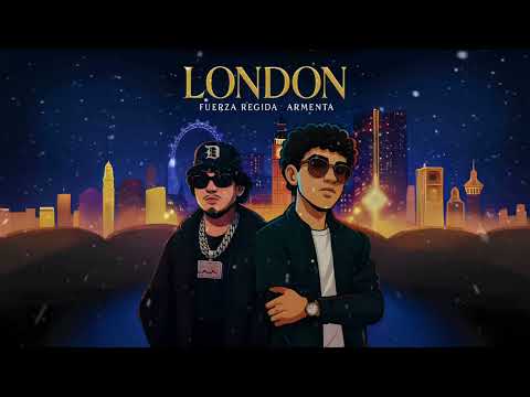 LONDON-ARMENTA-FUERZA REGIDA - YouTube