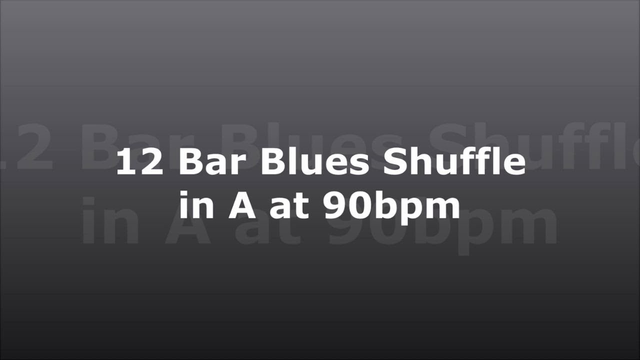 12 Bar Blues Shuffle in A at 90bpm - Blues Backing Track - YouTube