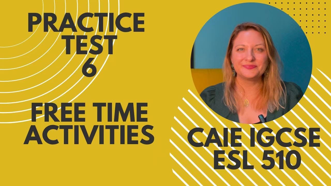 IGCSE ESL 510 Practice Speaking Test 6: Free Time Activities - YouTube