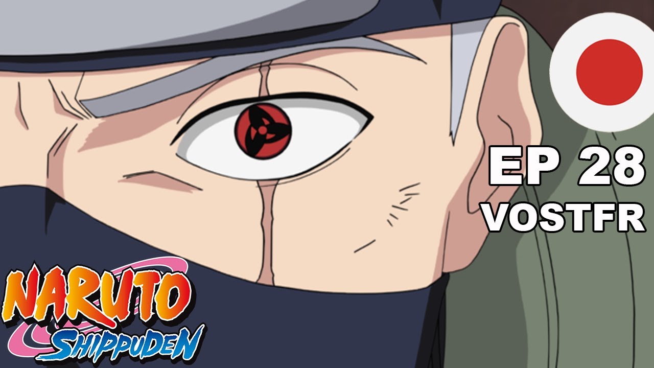 NARUTO SHIPPUDEN - EP28 VOSTFR - La résurrection des fauves - YouTube