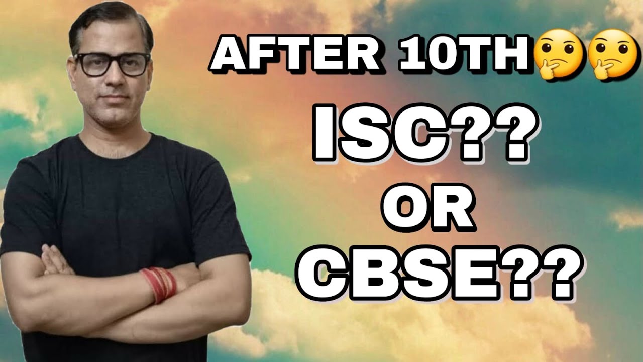 After 10th🤔🤔 Isc Or Cbse Board Selection Sirtarunrupani Youtube