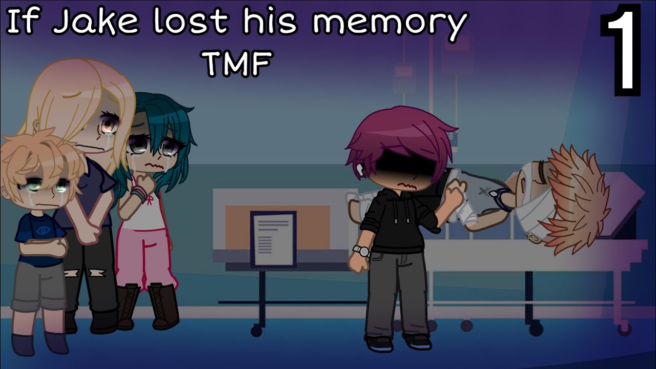 If Jake lost his memory // tmf AU // ep 1 // idek lol // Check desc 💗 ...