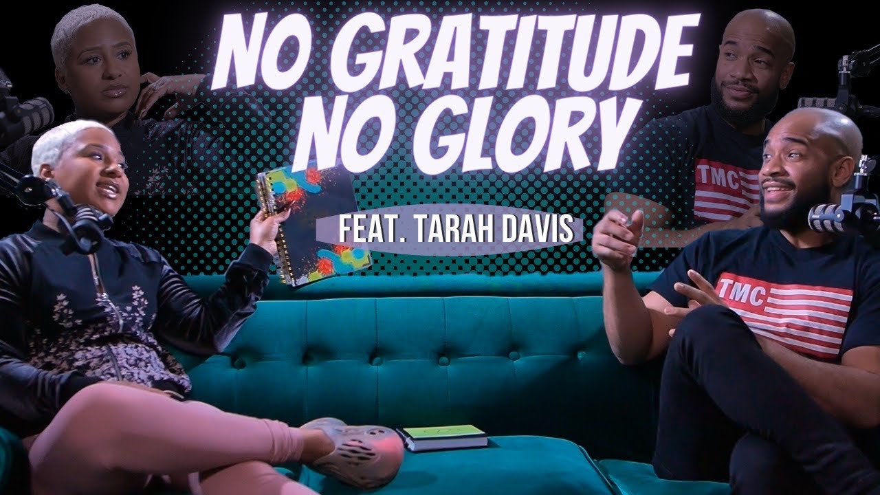 “No Gratitude No Glory”Feat. Tarah Davis - YouTube