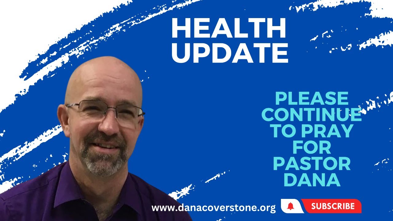 Dana Coverstone Health Update - YouTube