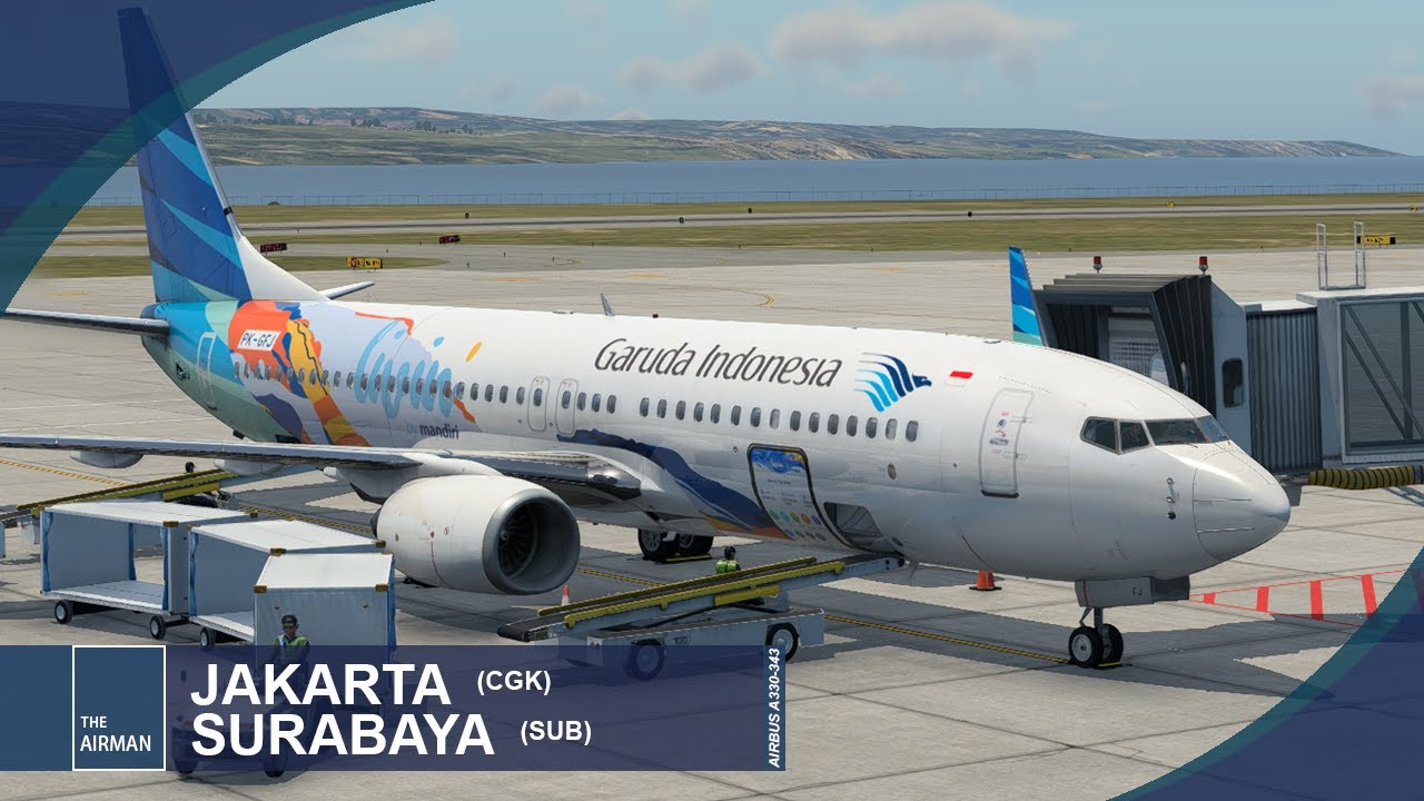 X-Plane 12 | IVAO | Garuda Indonesia B737-800 | Jakarta (CGK) - Surabaya (SUB) - Jakarta (CGK ...