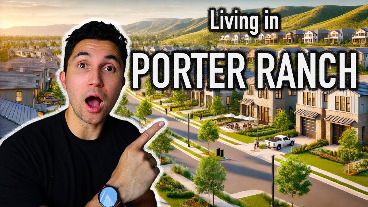 Moving to Porter Ranch in 2024? (MAP TOUR) What you NEED to Know - YouTube