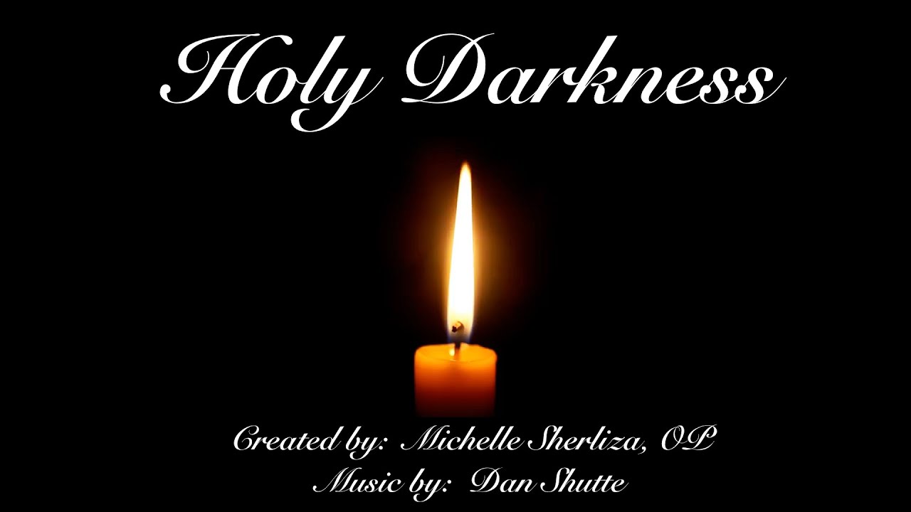 HOLY DARKNESS - YouTube