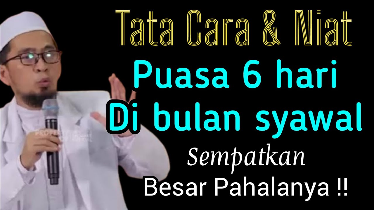 TATA CARA DAN NIAT PUASA 6 HARI DI BULAN SYAWAL - YouTube