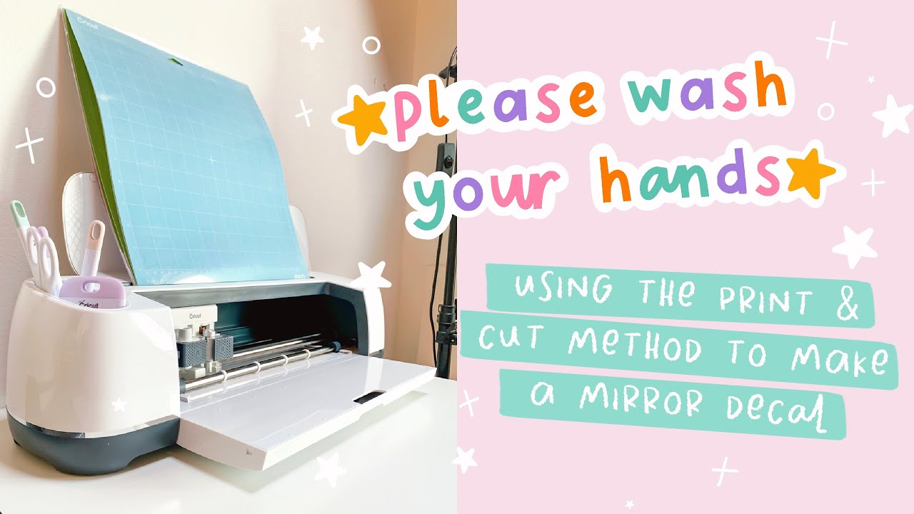 Creating a 'Wash Your Hands' Mirror Decal | Cricut Tutorial - YouTube
