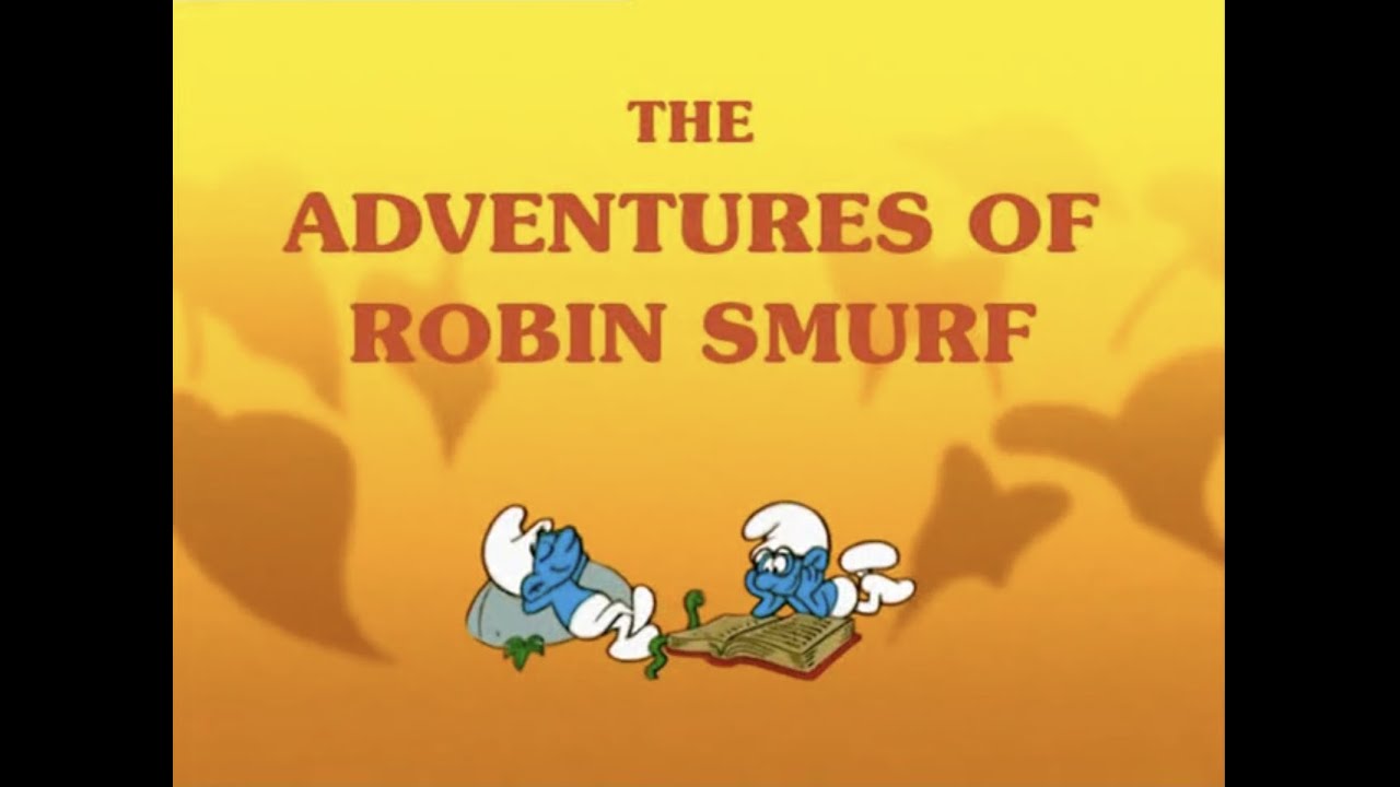 The Smurfs - The Adventures Of Robin Smurf - YouTube