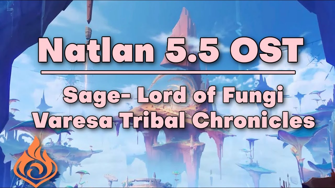 Sage - Lord of Fungi - Varesa Tribal Chronicles - Genshin Impact Natlan 5.5 OST - YouTube