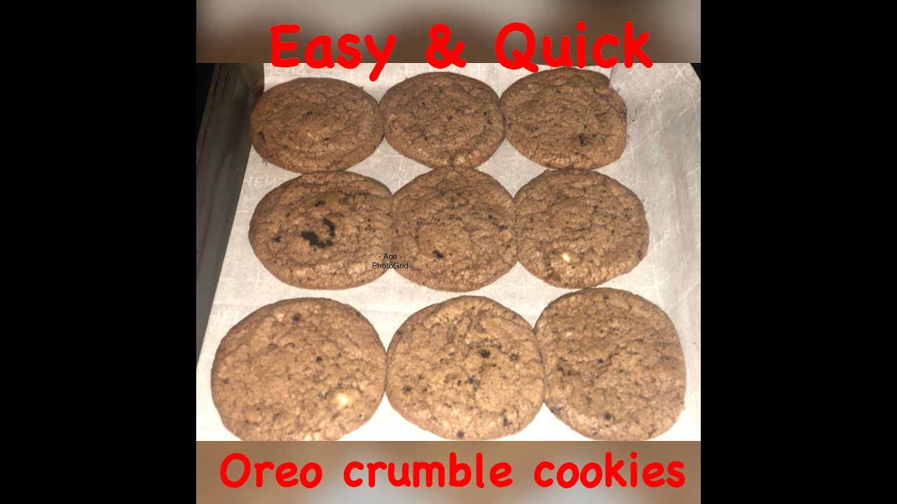 How to make Baked Oreo Crumble Cookies - YouTube