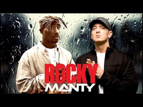 2Pac, Eminem - ROCKY (MANTY MOTIVATIONAL MIX)[BEAT BY@ProdByEpicBeatz x @MerulaMusic ]