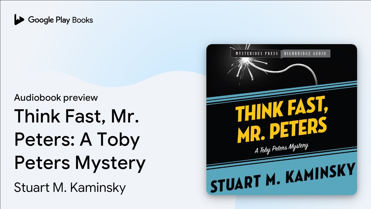 Think Fast, Mr. Peters: A Toby Peters Mystery by Stuart M. Kaminsky ...