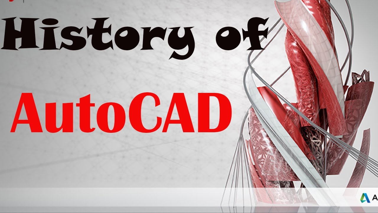 History of Auto CAD । History of Auto CAD Software । ‍Autodesk Auto CAD ...