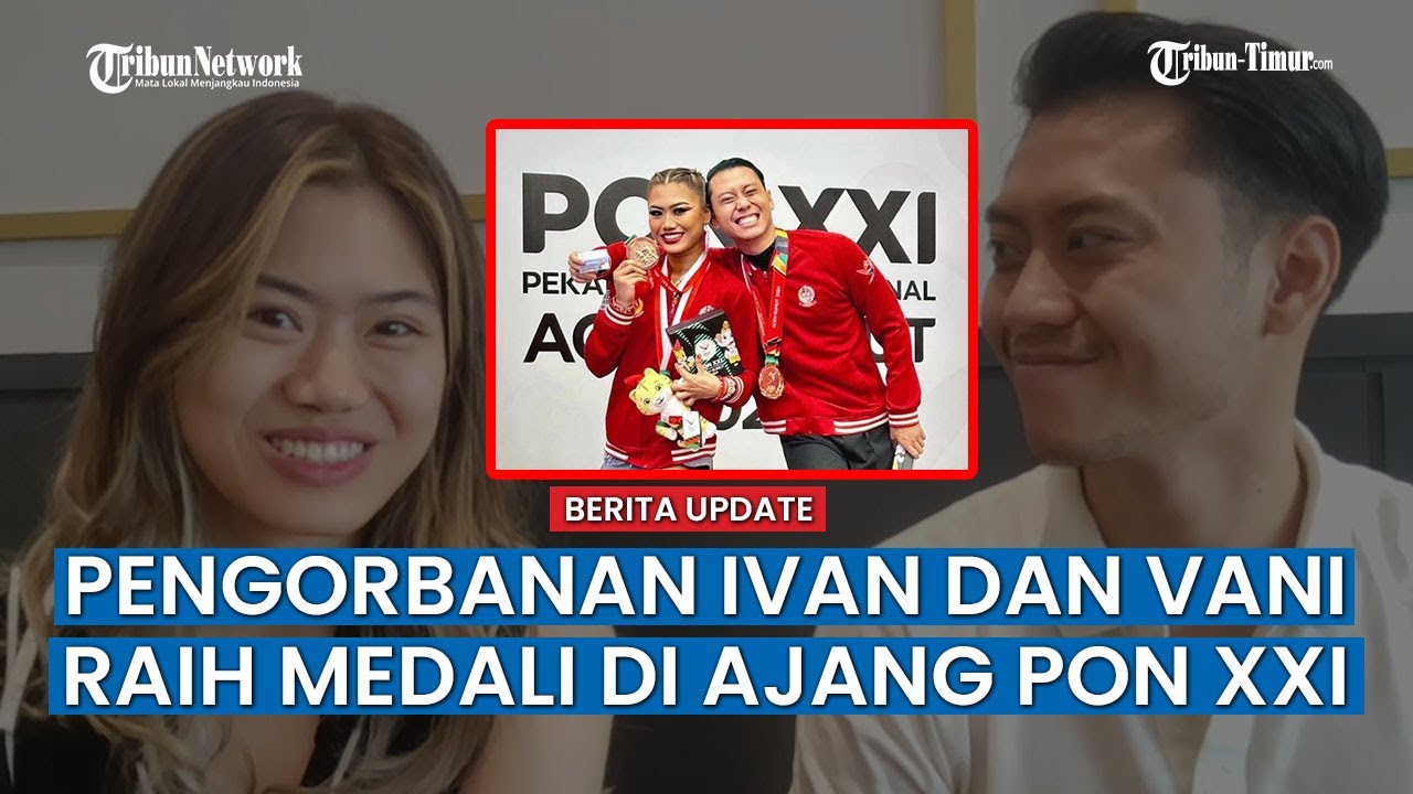 Perjuangan Dua Bersaudara Ivan dan Vani Harumkan Nama Sulsel di PON, Belajar Hingga Slovenia ...