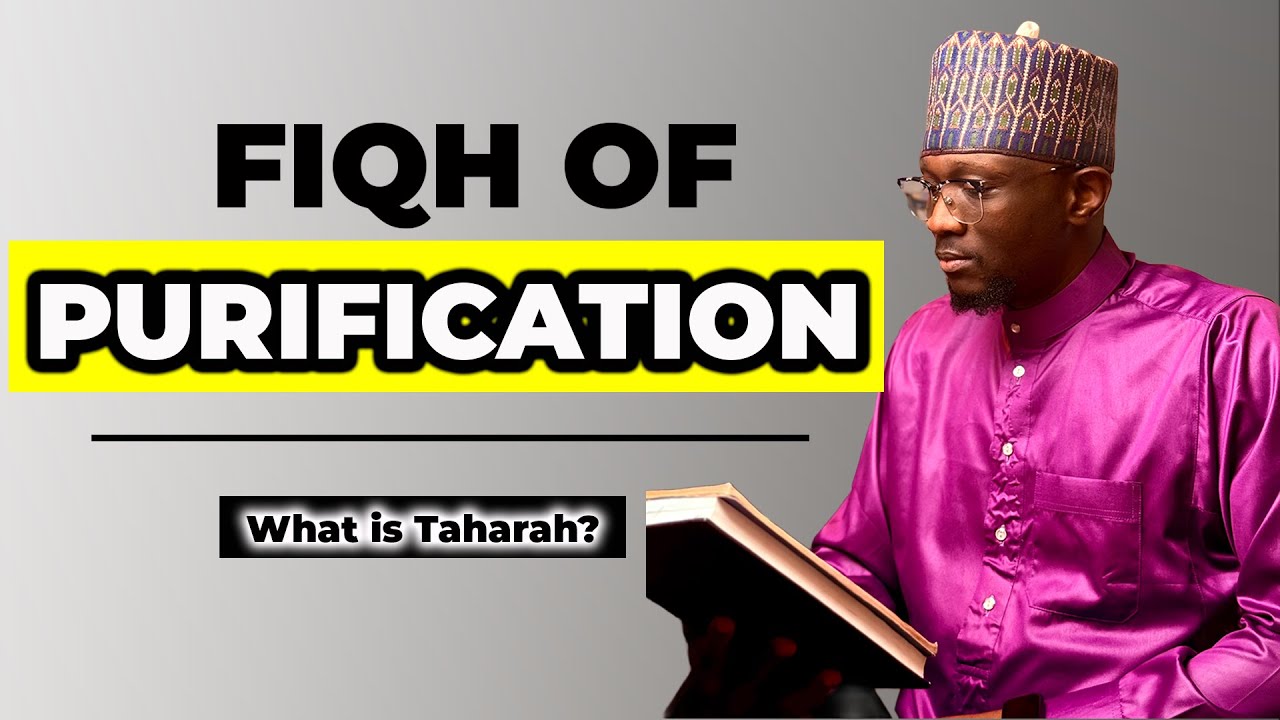 Fiqh of Purification | A Muslim's Guide to Taharah - YouTube