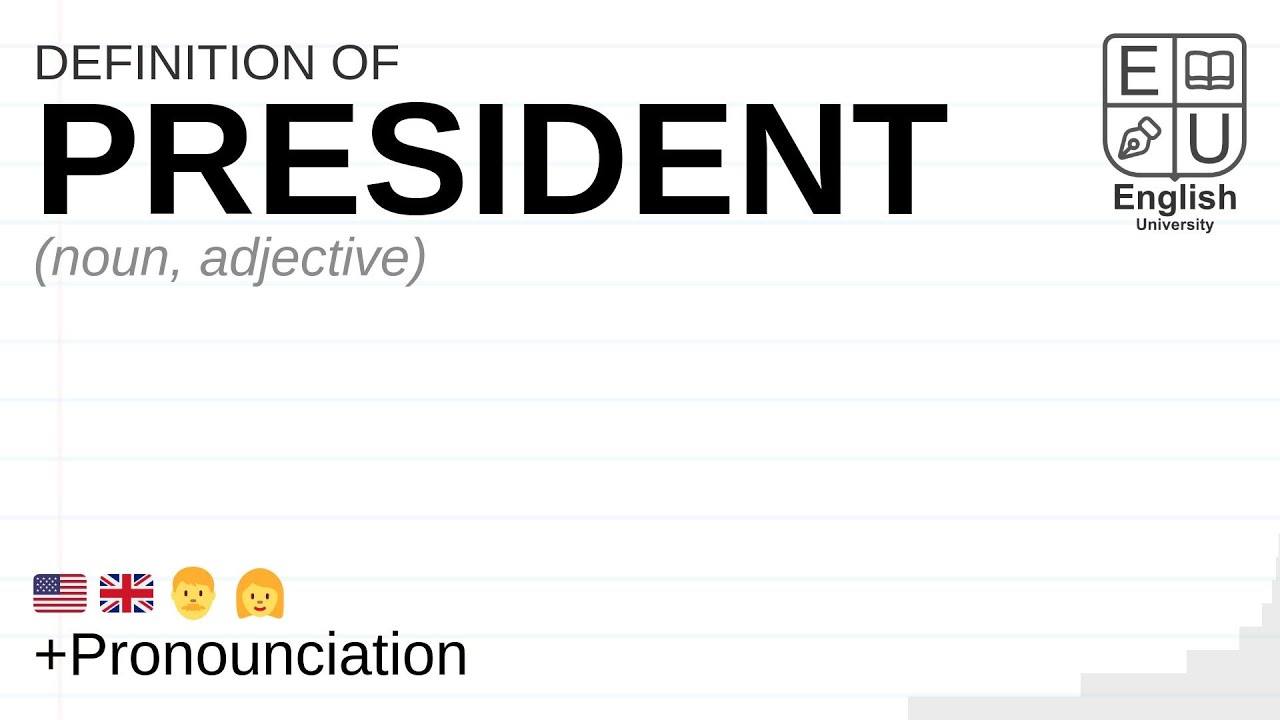 PRESIDENT meaning, definition & pronunciation | What is PRESIDENT ...