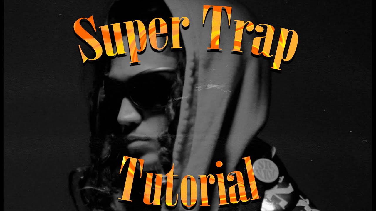 КАК СДЕЛАТЬ SUPER TRAP БИТ? (SUPER TRAP, ALIEN TRAP, REDDA, DARKSPIN ...