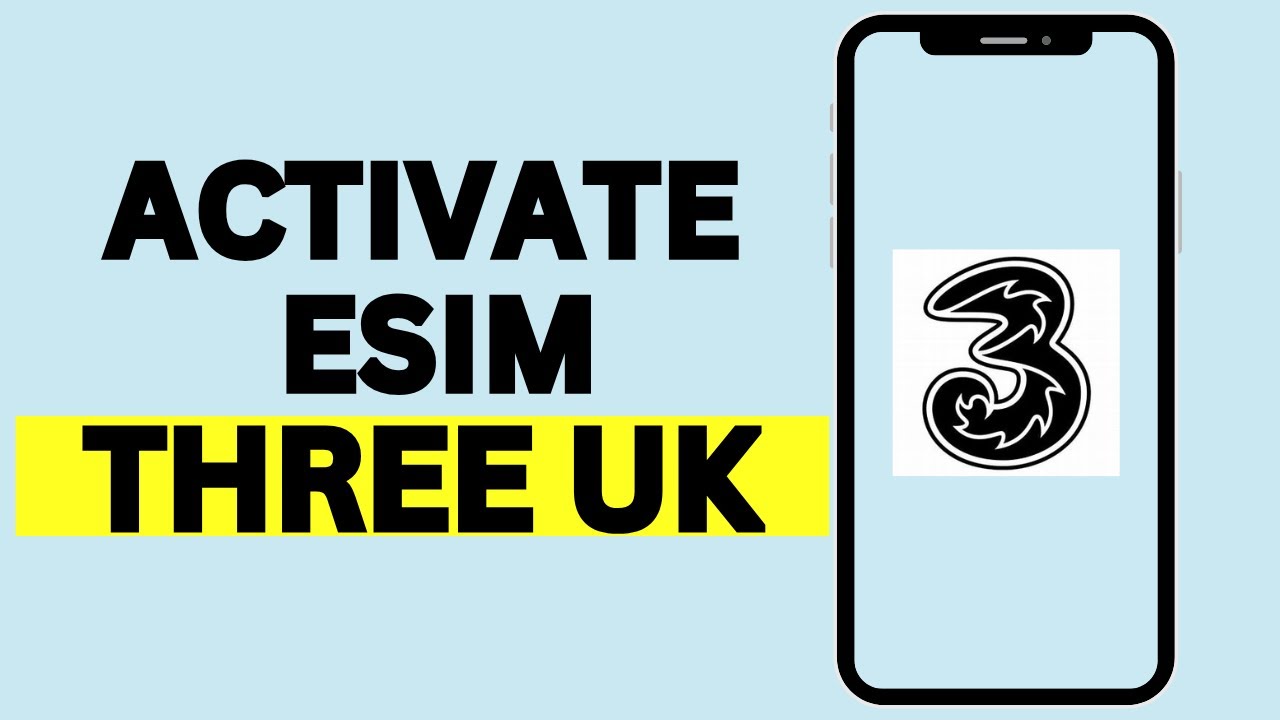 How To Activate Three Uk eSIM (Full Guide) - YouTube
