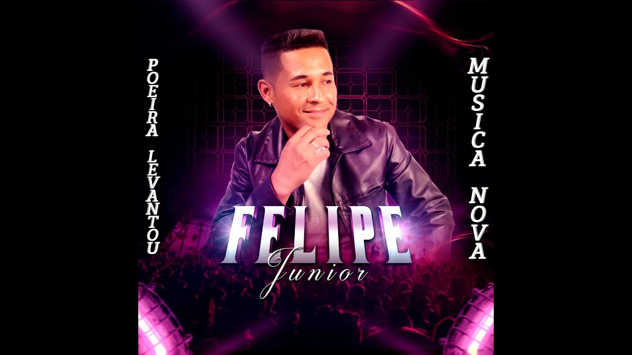 Felipe Junior - Poeira Levantou (CD promocional NOVEMBRO) - YouTube