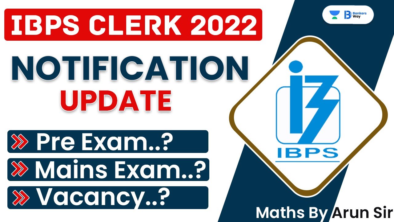 IBPS CLERK 2022 Notifications Update !!!!!!!!!! - YouTube