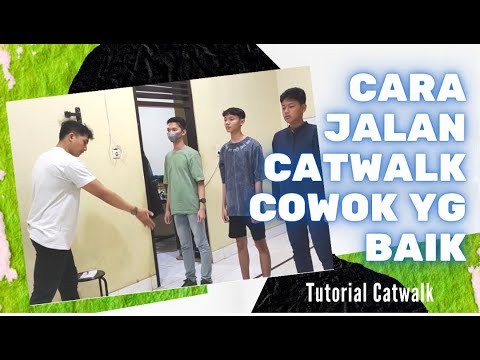 Cara Jalan Catwalk Cowok Yg Baik | Tutorial Catwalk | Catwalk Model ...