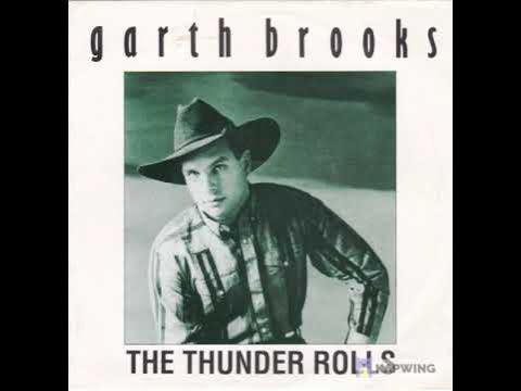 GARTH BROOKS (ACAPELLA) THE THUNDER ROLLS - YouTube