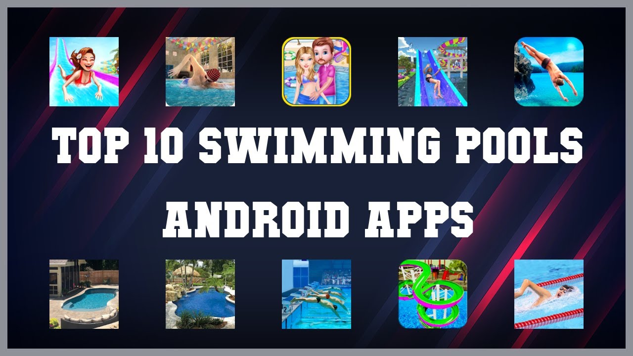 Top 10 Swimming pools Android App | Review - YouTube