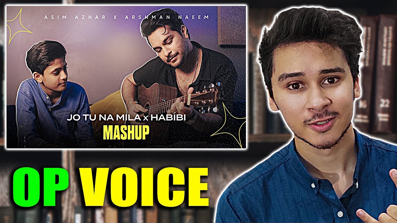 Asim Azhar Ft. Arshman Naeem - Jo Tu Na Mila x Habibi (Official Mashup ...