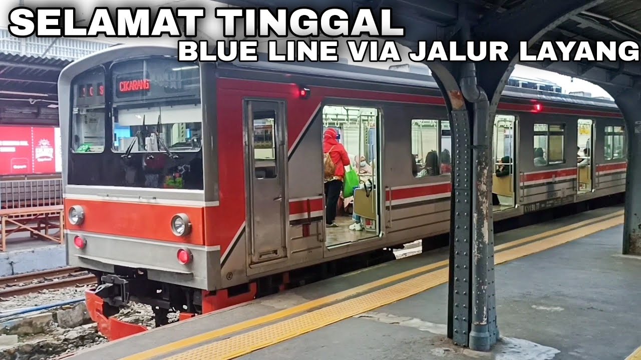 HARI TERAKHIR KRL BLUE LINE KE JAKARTA KOTA | Trip Naik KRL Blue Line ...