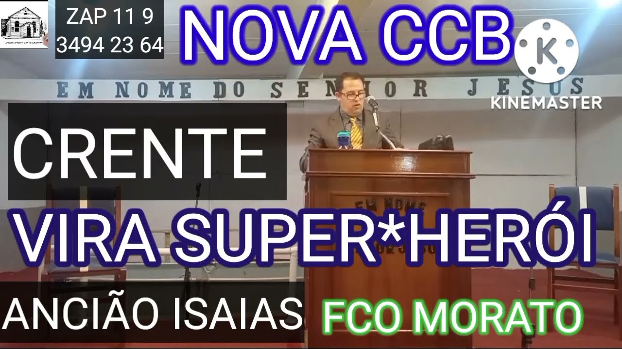 2 NOVA CCB CRENTE VIRA SUPER _ HERÓI ANCIÃO IR ISAÍAS FCO MORATO SP ...