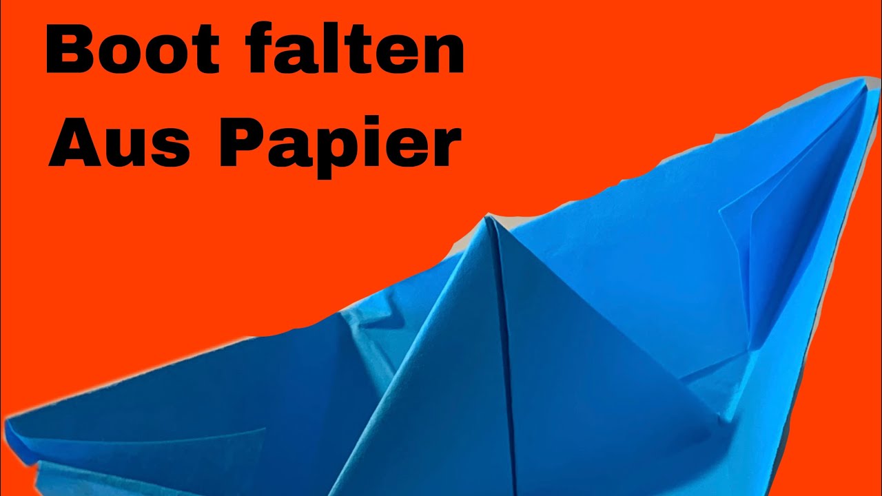 Boot aus Papier falten!!👍 Deutsch - YouTube