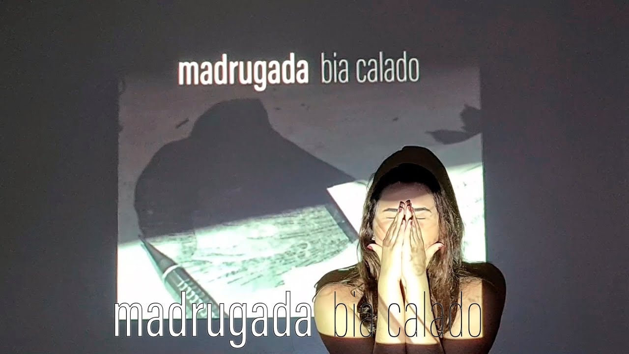 Madrugada - Bia Calado - YouTube
