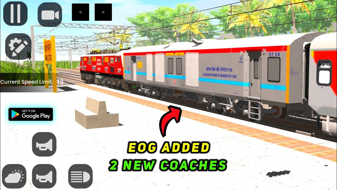 New Update Indian Railway Train Simulator | EOG Added | 2 New Coaches ...