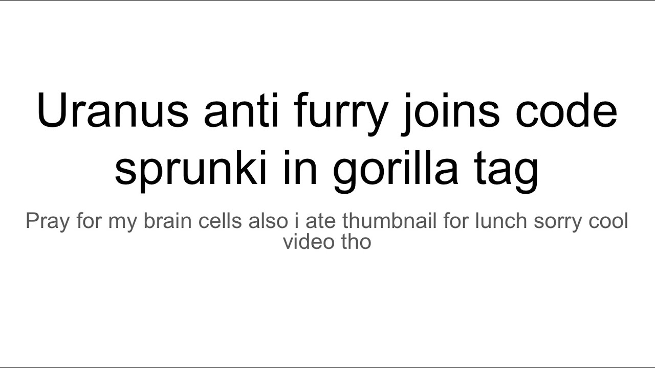 I Joined The Code Sprunki In Gorilla Tag. - YouTube