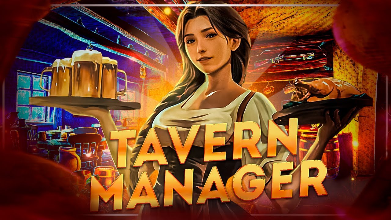 ОТКРЫТИЕ ТАВЕРНЫ, ЭЛЬ ЗА ЭЛЕМ Tavern Manager Simulator #1 - YouTube