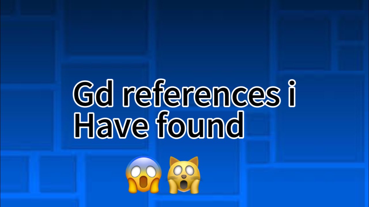 All gd references i have found so far - YouTube